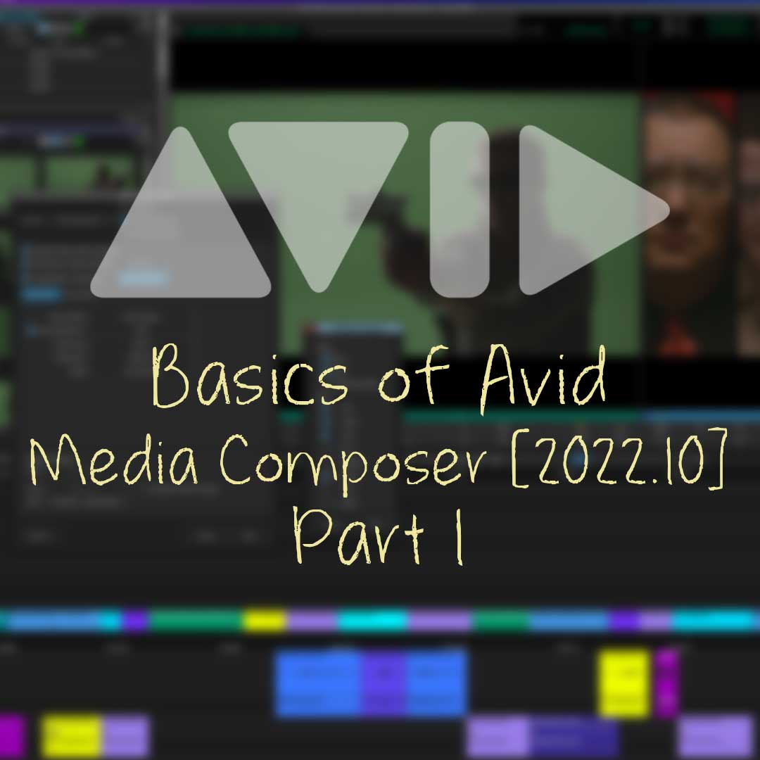 Basics of Avid Media Composer - Program Overview - Part 1