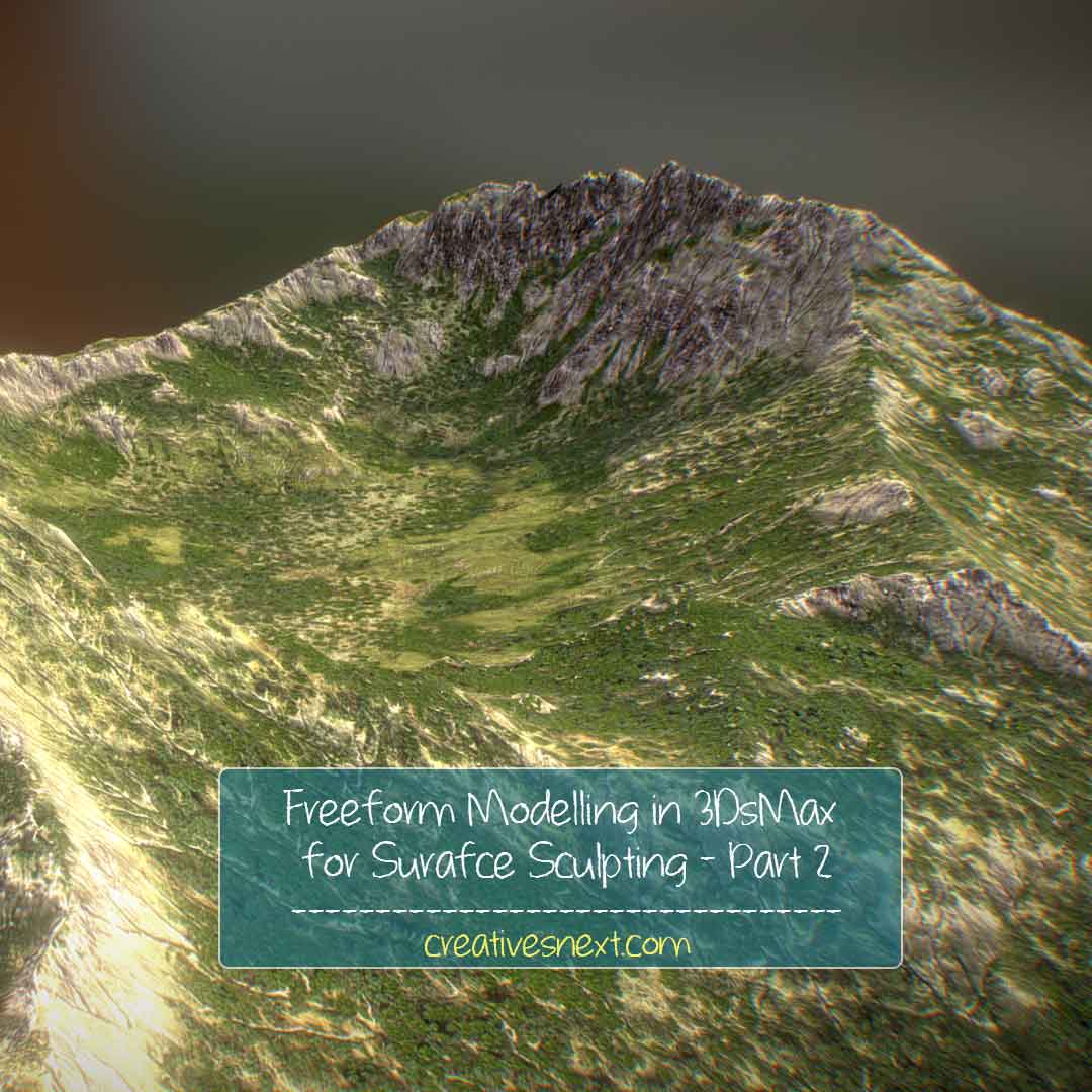 Freeform Modelling in 3Ds Max for Scultping Surface - Part 2