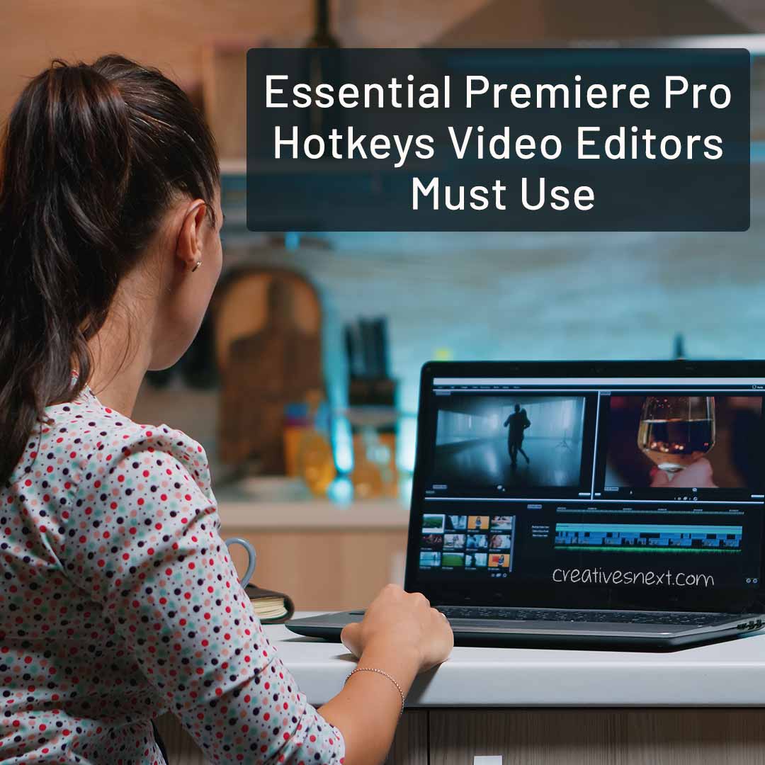 Essential Premiere Pro Hotkeys Video Editors Must Use